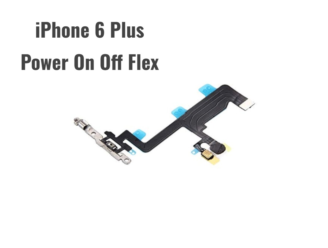 Phone 6 Plus – Power On Off Flex – Black Mart Accessories – Software ...